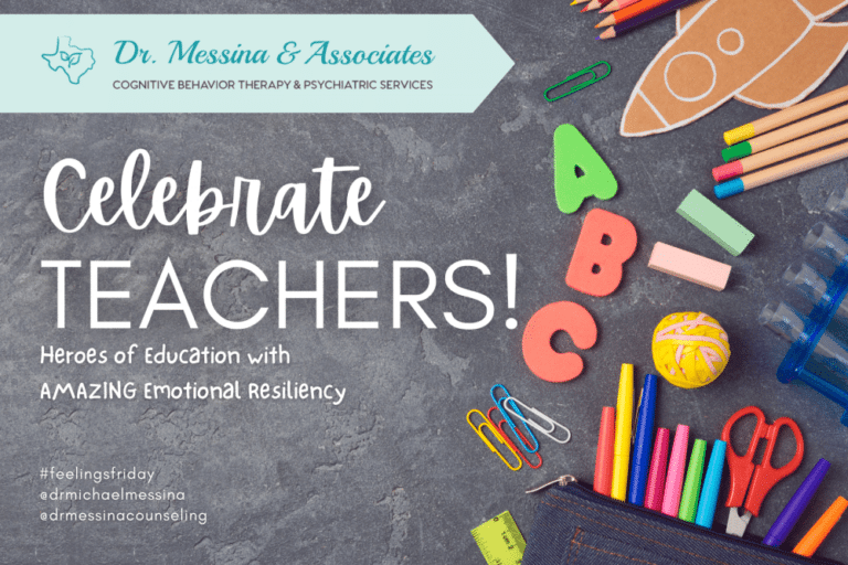 Celebrate the Emotional Resiliency of Teachers - Dr. Messina & Associates